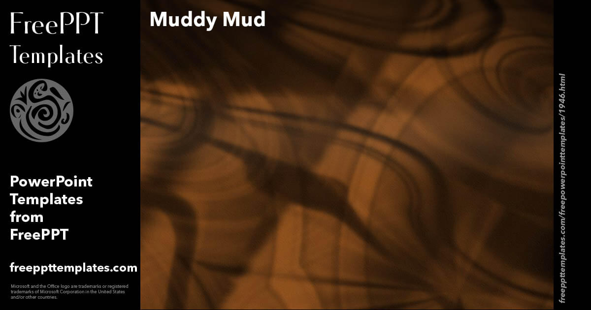 Muddy Mud - PowerPoint Templates