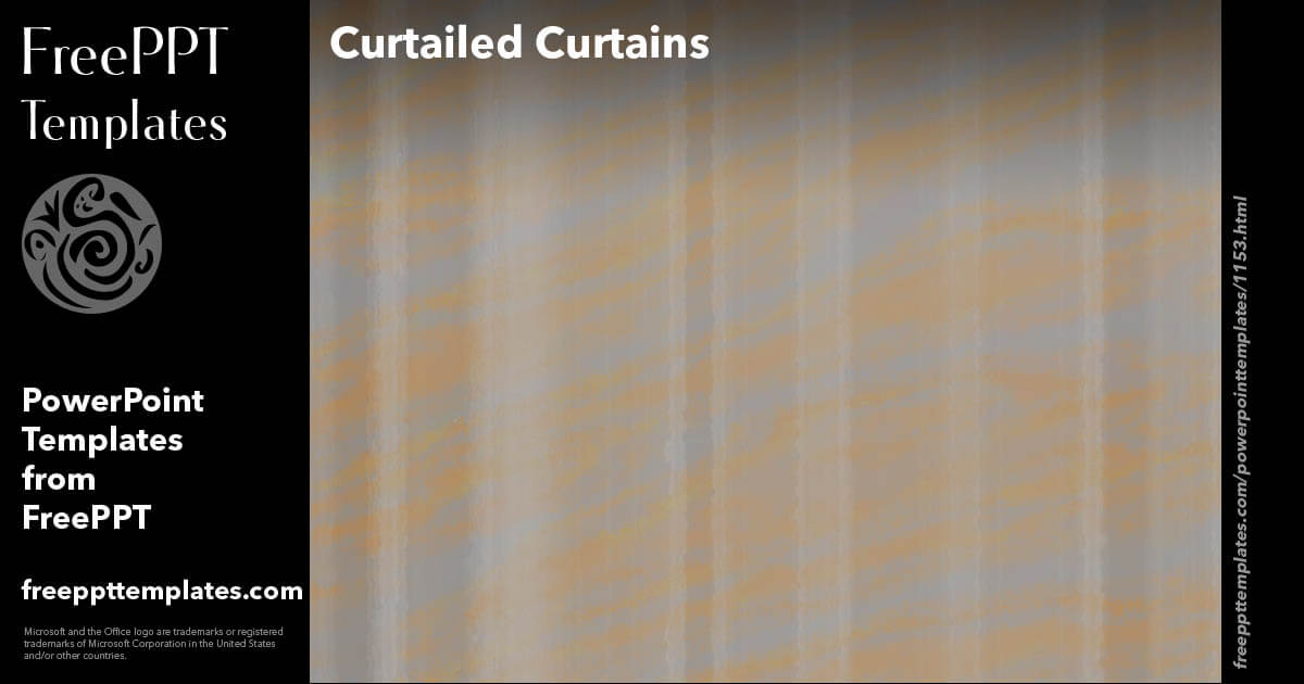 Curtailed Curtains - PowerPoint Templates